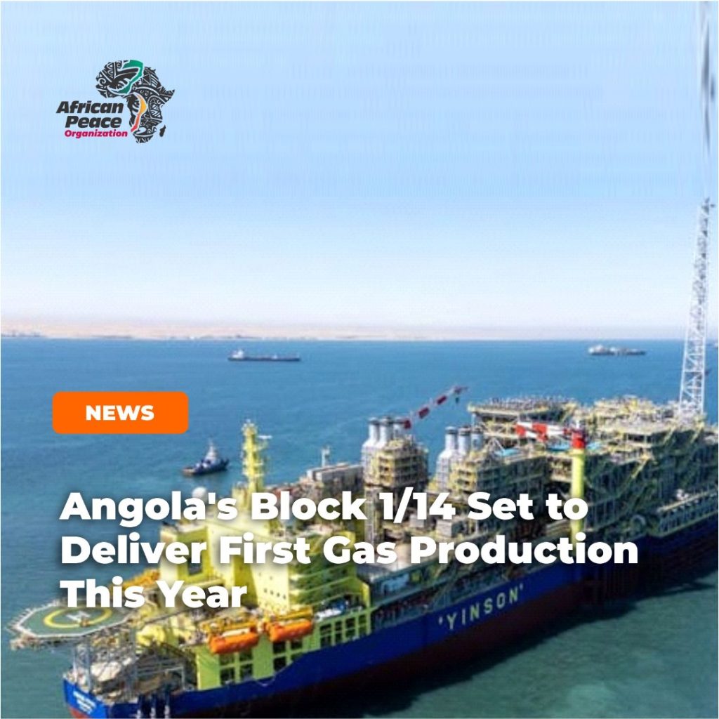 Angola’s Block 1/14 Set to Deliver First Gas Production This Year ...